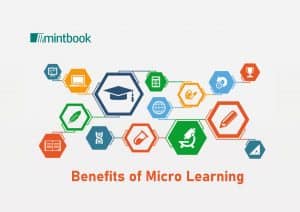 Benefits of Microlearning | Micro Learning Benefits | Mintbook