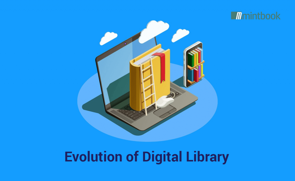 Evolution of Digital Library | Digital Library Evolution | mintboo