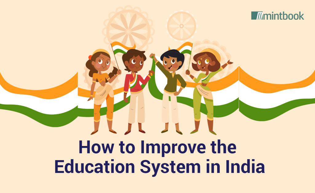 How to Improve the Education System in India | Mintbook