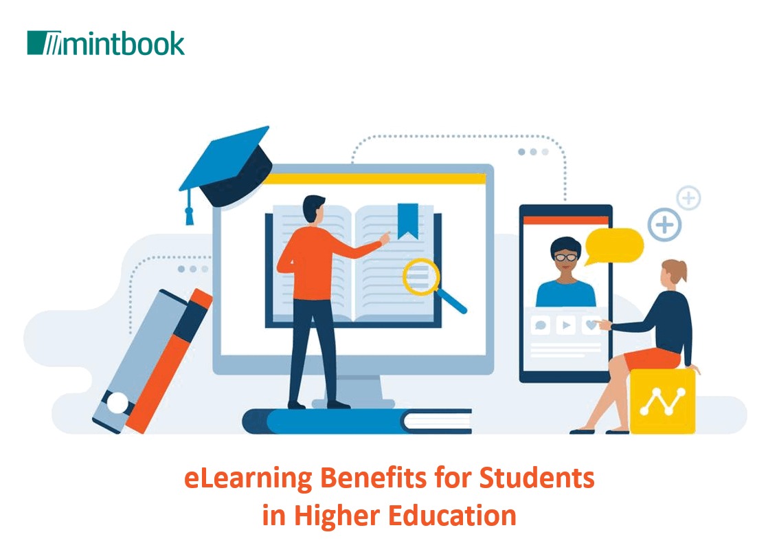 ELearning Benefits For Students In Higher Education Mintbook
